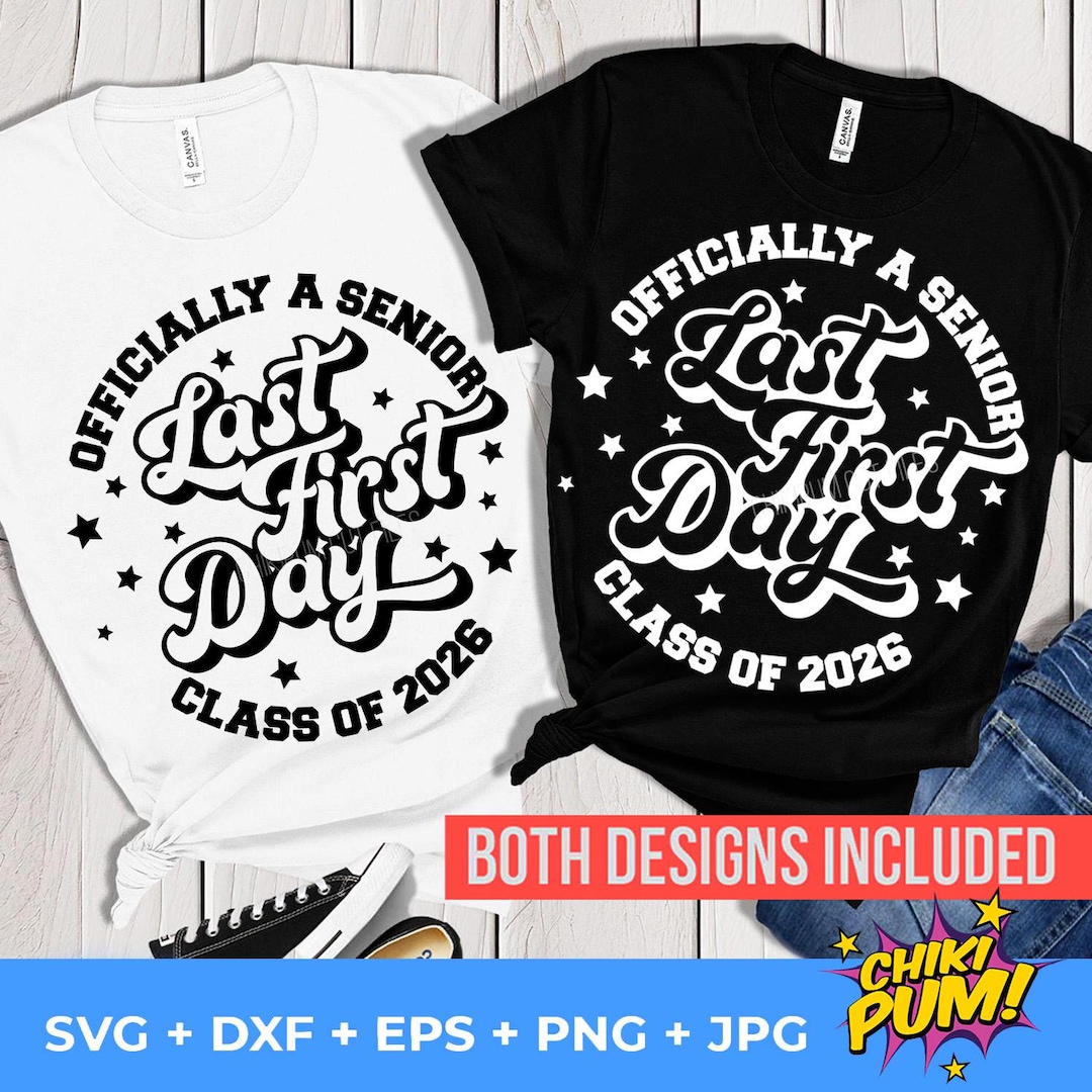 Last First Day Senior 2026 SVG, Officially a Senior Class of 2026 SVG ...