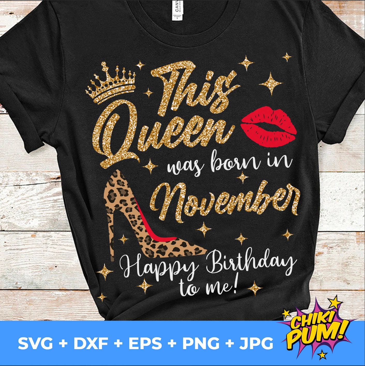 November Birthday Queen SVG PNG: Leopard Heel, Crown Design Cut Files ...