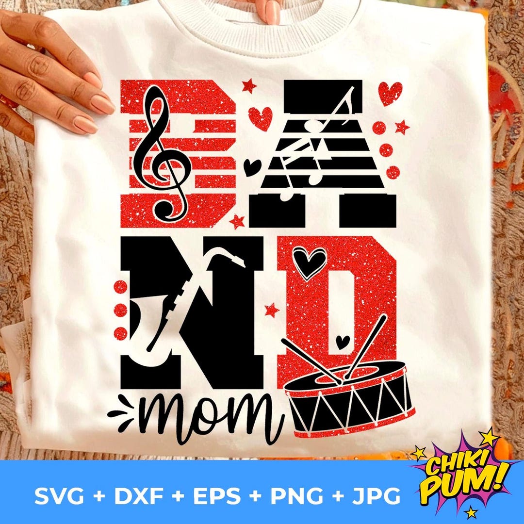 Band Mom Svg, Band Mom Png, Iron on Band, Marching Band Mom Shirt Cut ...