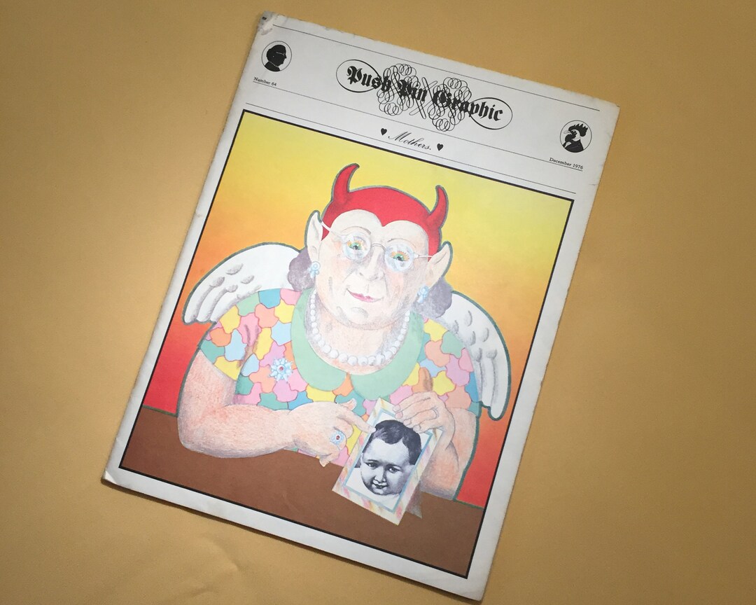 Push Pin Graphic Magazine, Dec.1976, No. 64, Mothers Issue ...