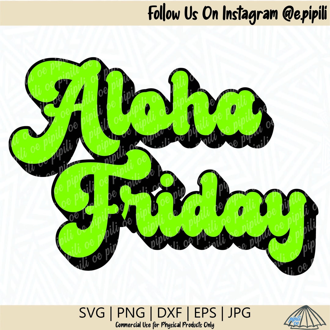 Aloha Friday SVG - Hawaii SVG - Saying SVG - Aloha Svg - Digital ...