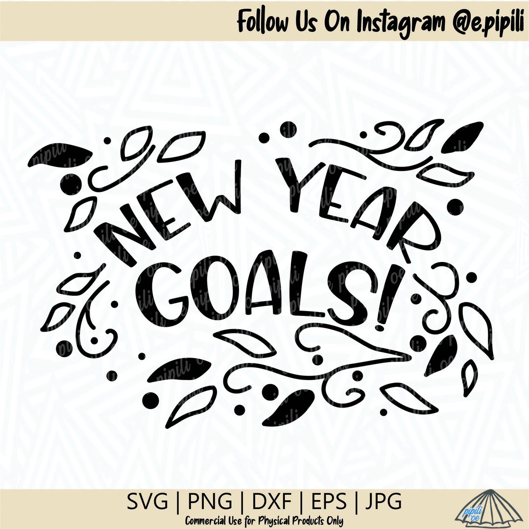 New Year Goals SVG - New Year SVG - New Year Cutting File - New Year ...