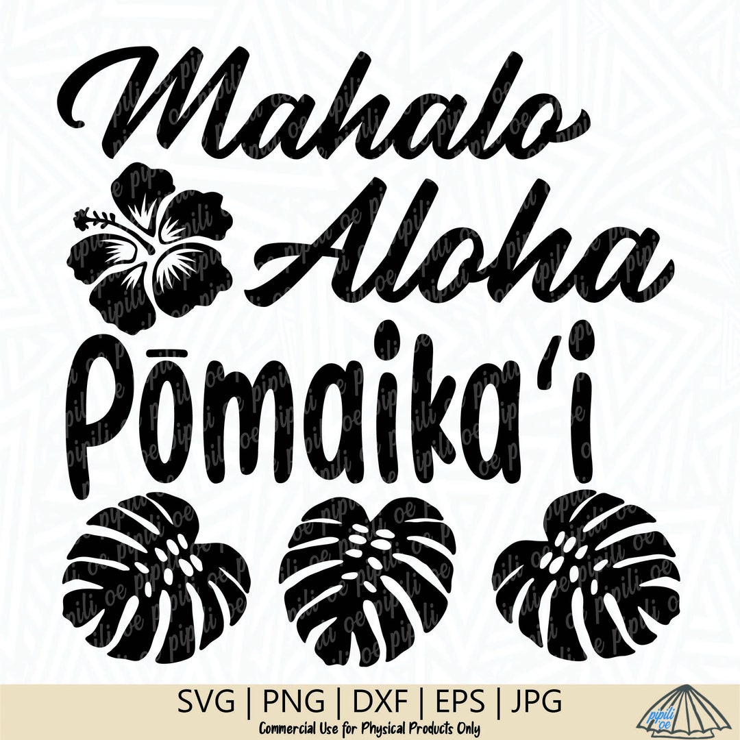 Mahalo, Aloha, Pomaikai SVG - Mahalo SVG - Aloha AVG - Pomaikai Svg ...