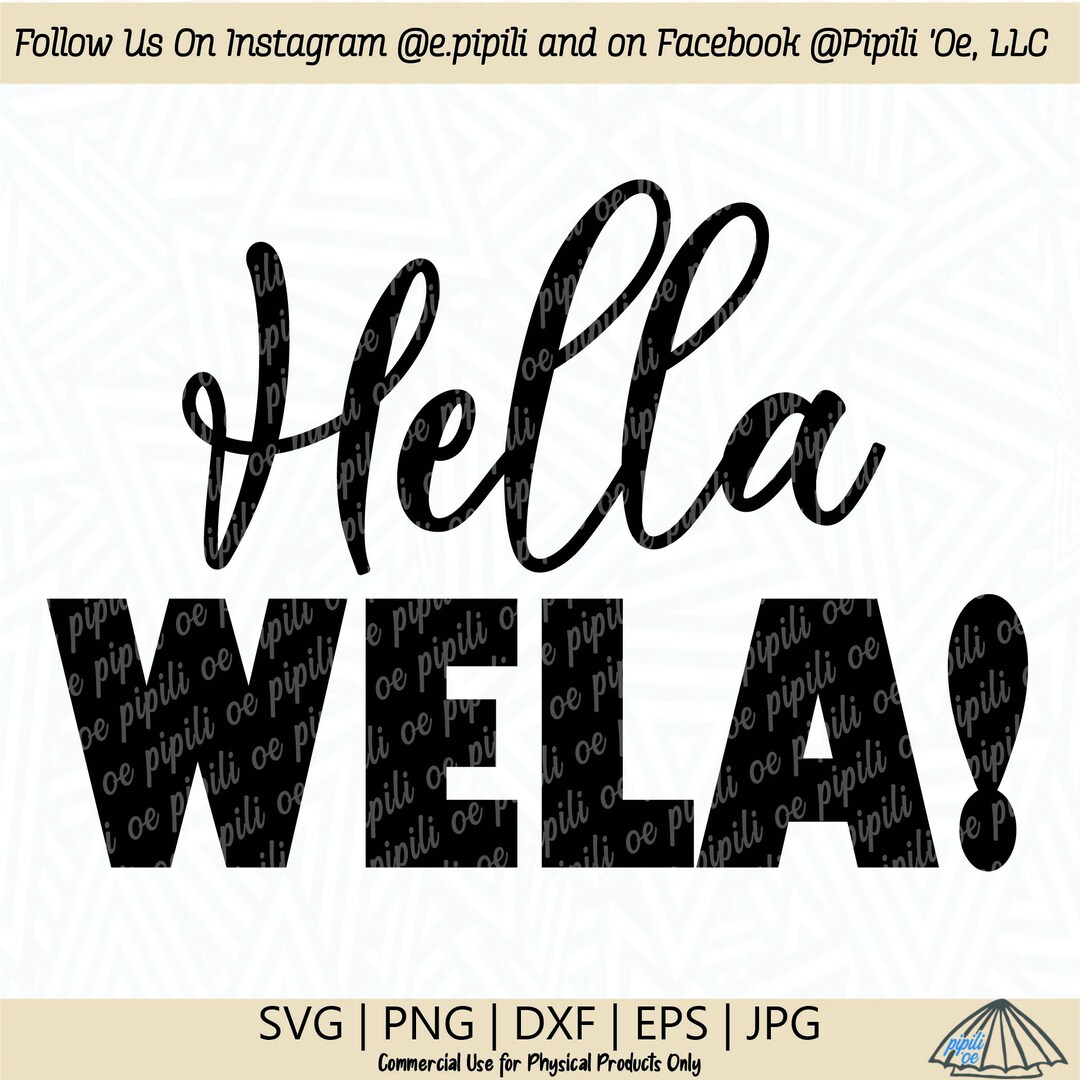 Hella Wela SVG - Super Hot SVG - Digital Download - Hawaii SVG - Hot ...