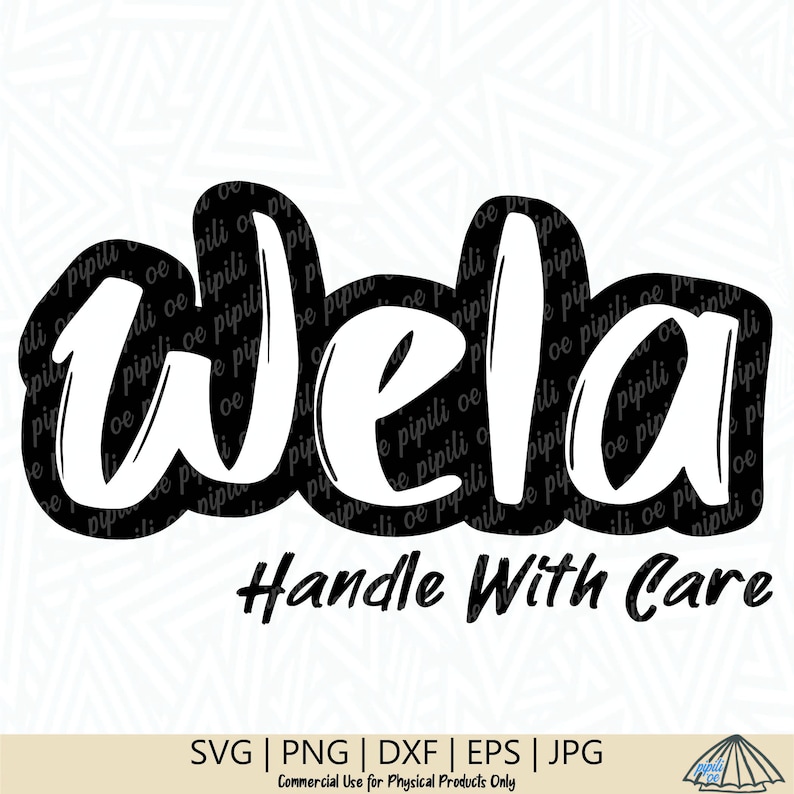 Wela Handle With Care SVG - Sayings SVG - Word Art SVG - Hawaii Svg ...