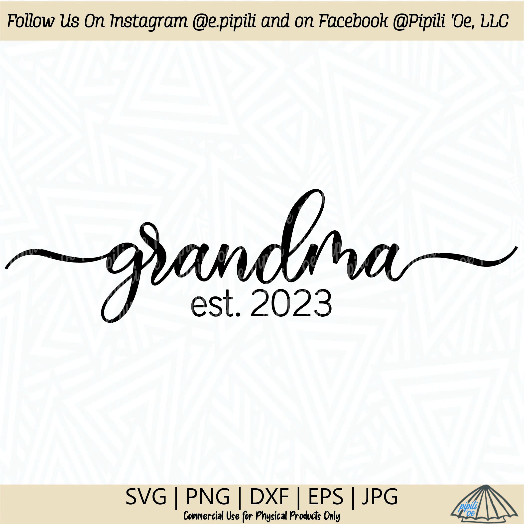 Grandma Est 2023 Svg Grandma Svg Grandma Clip Art Etsy Uk