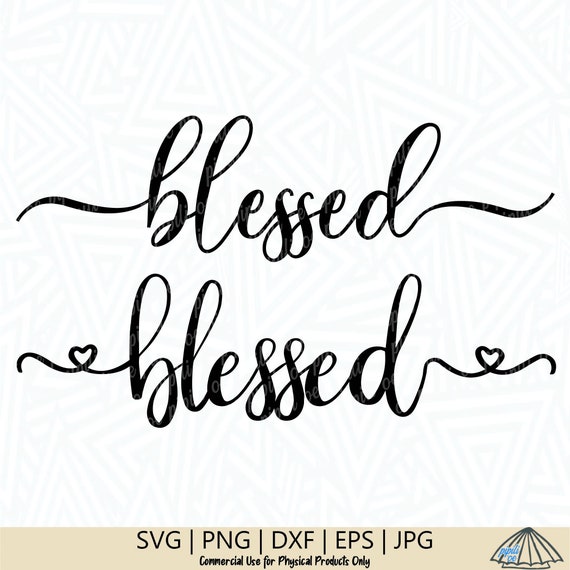 Blessed SVG Blessed Cursive SVG Blessed Cut File Blessed | Etsy