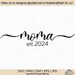 Moma Est. 2024 SVG Mom SVG Moma Script SVG Digital Download Moma Est ...
