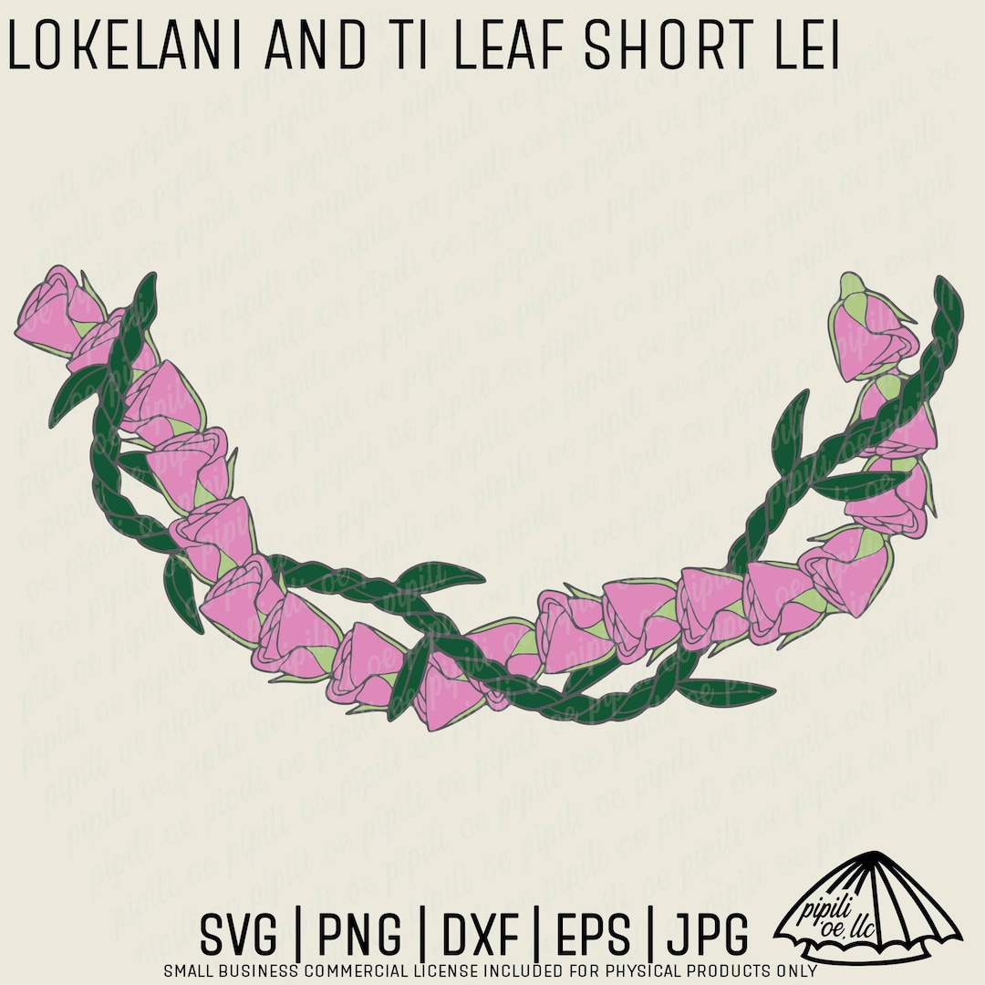 Lokelani and Ti Leaf Short Lei SVG - Lokelani SVG - Ti Leaf Lei Clip ...