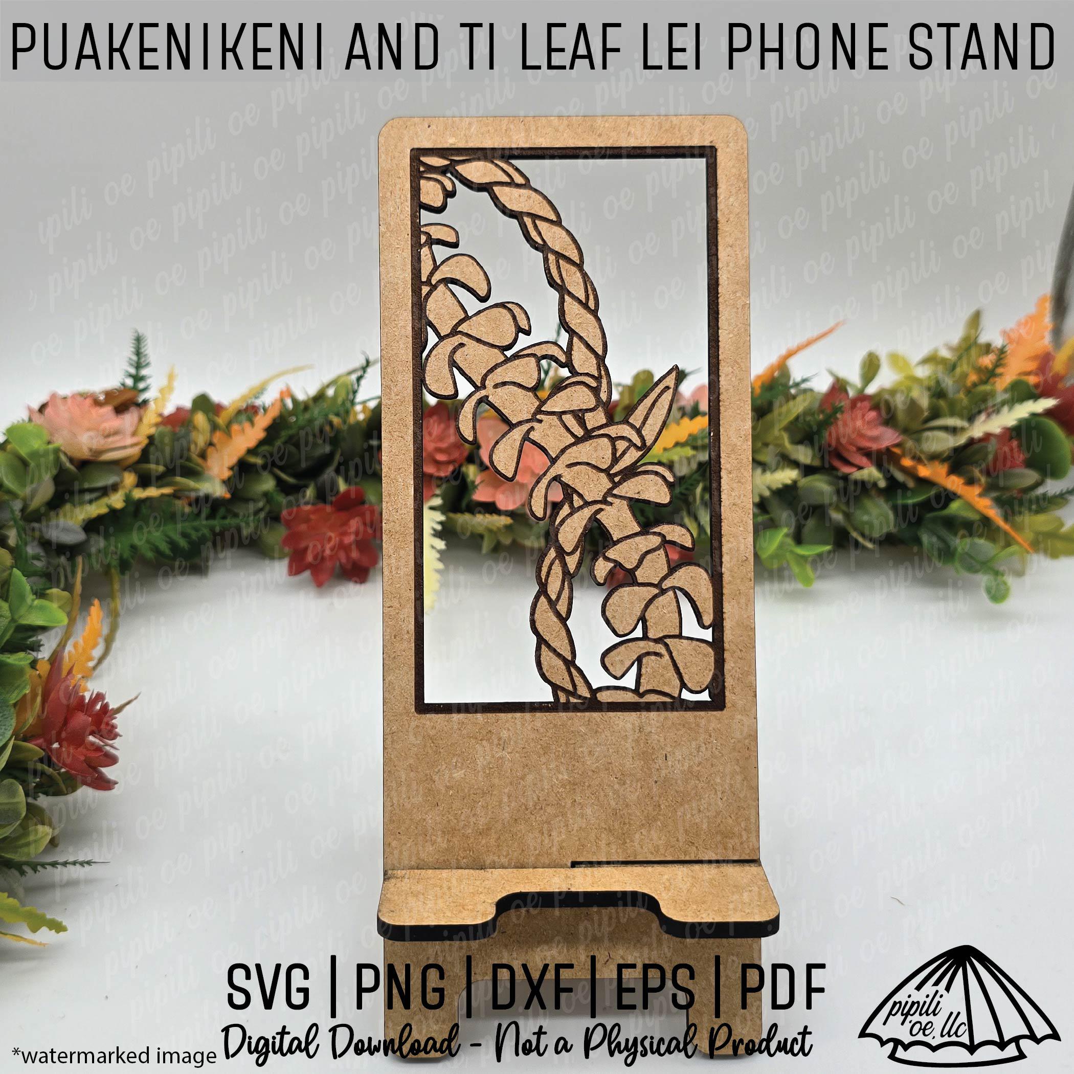 Puakenikeni and Ti Leaf Lei Design SVG - Wood Phone Stand Laser ...