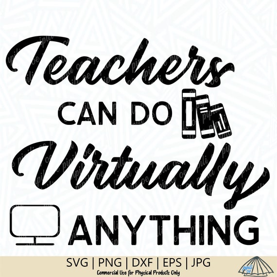Teachers Can Do Virtually Anything SVG Teacher SVG Sayings | Etsy