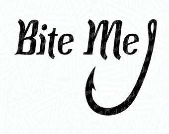 Bite Me Fish Hook SVG PNG Digital File - Etsy