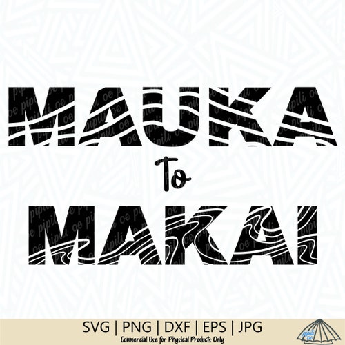 Mauka to Makai SVG Sayings SVG Word Art SVG Hawaii Svg | Etsy