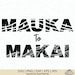 Mauka to Makai SVG - Sayings SVG - Word Art SVG - Hawaii Svg - Sign Svg ...