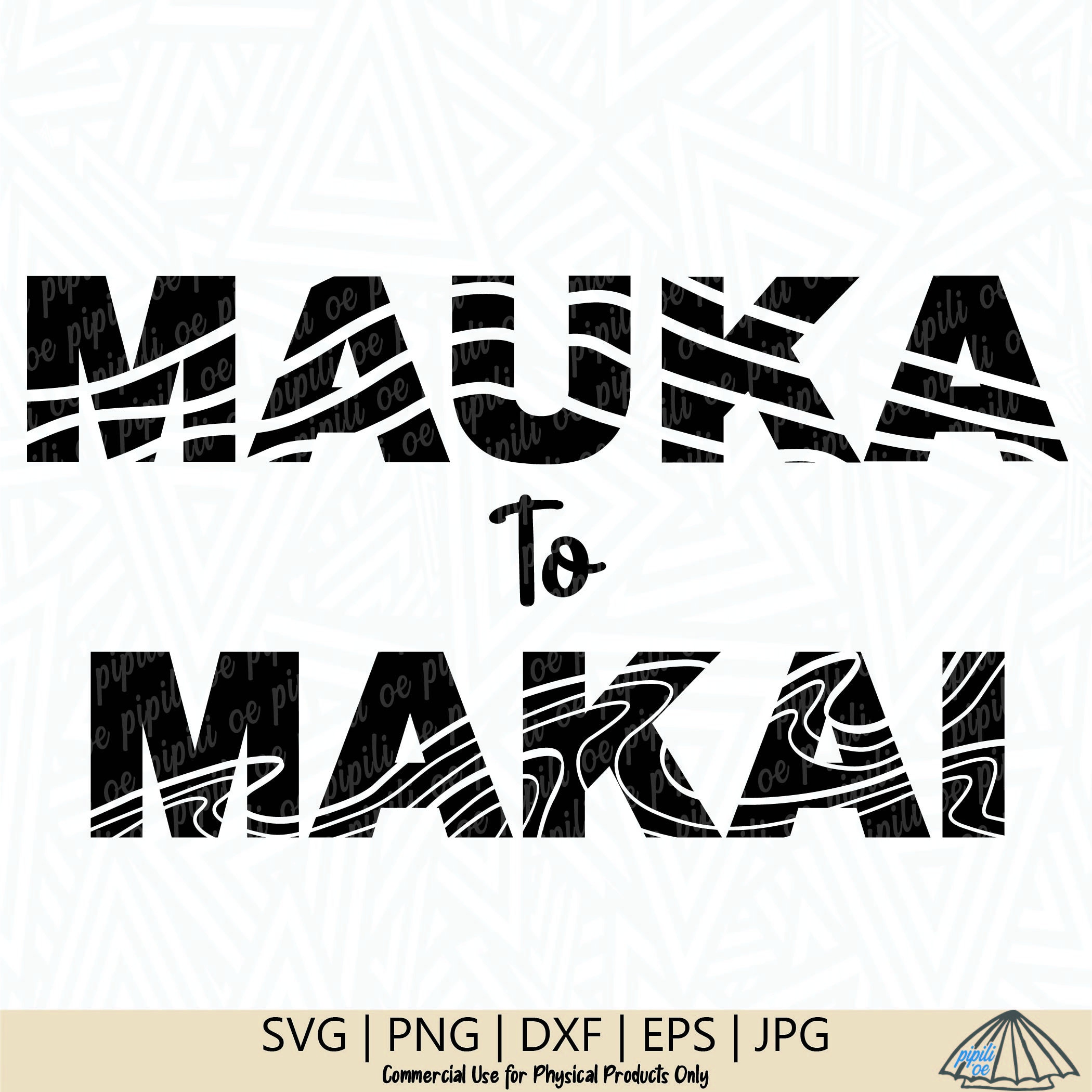Mauka to Makai SVG Sayings SVG Word Art SVG Hawaii svg | Etsy
