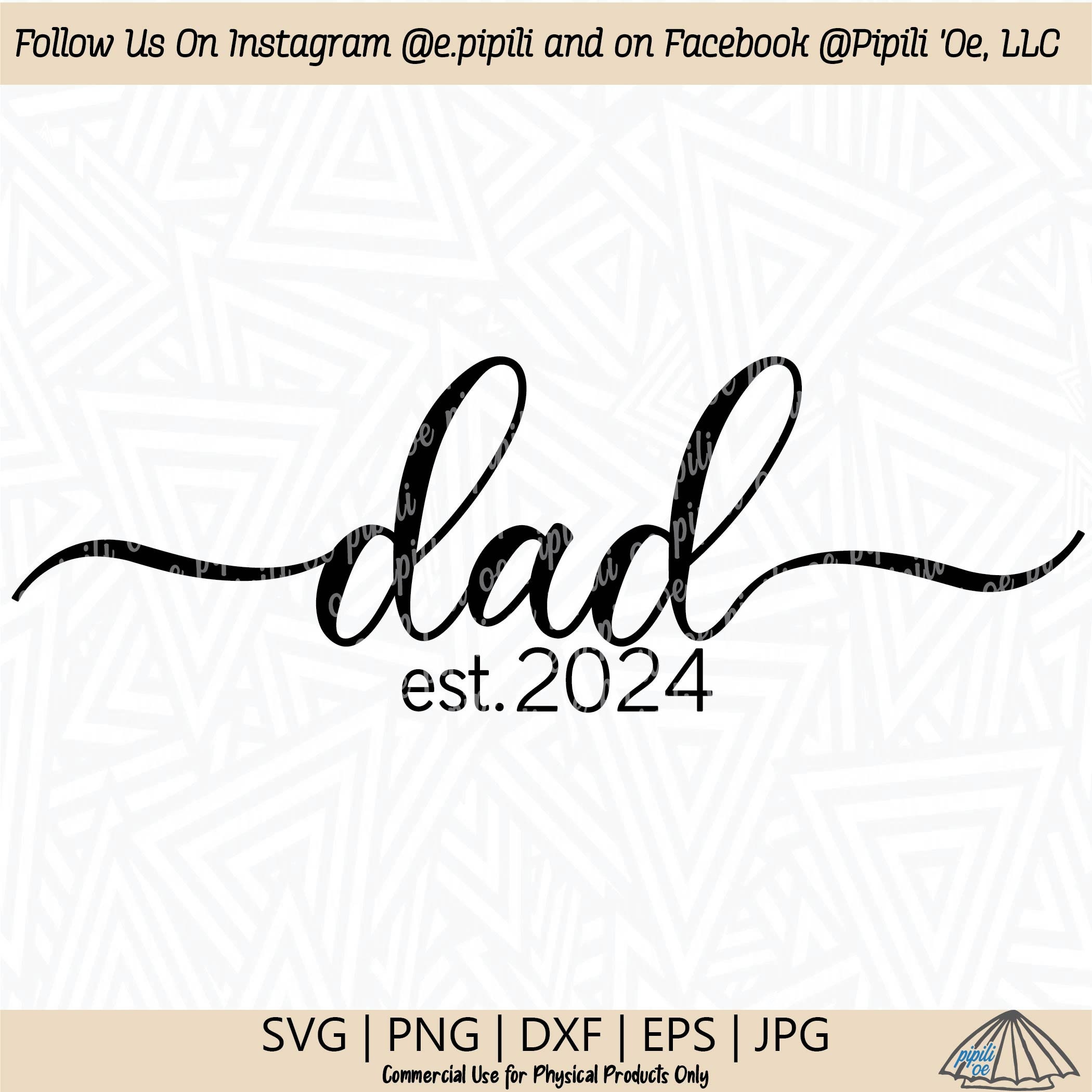 Papa Est. 2024 SVG Dad SVG Dad Script SVG Digital - Etsy Schweiz