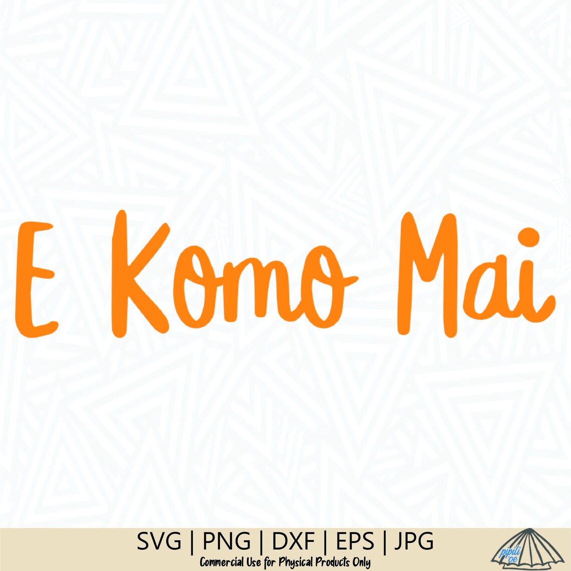 E Komo Mai SVG - Hawaii Svg - Hawaiian SVG - Word Svg- Word Art Svg - Sign Svg - E Komo Mai Cut ...