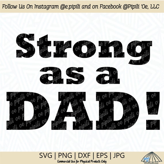 Strong as a Dad SVG Dad SVG Father SVG Digital Download | Etsy