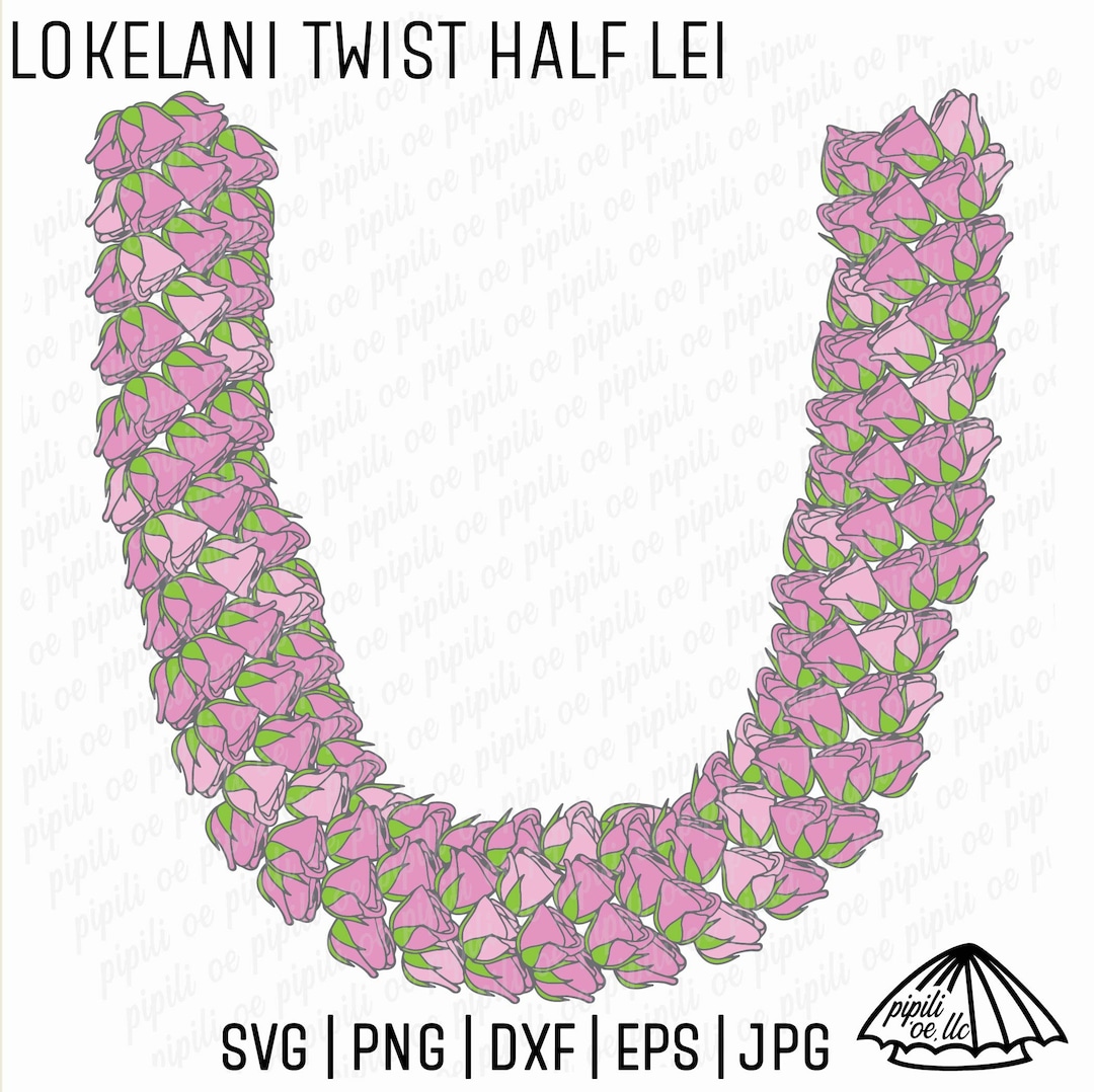 Lokelani Twist Half Lei SVG - Rose SVG - Maui Flower SVG - Laser ...