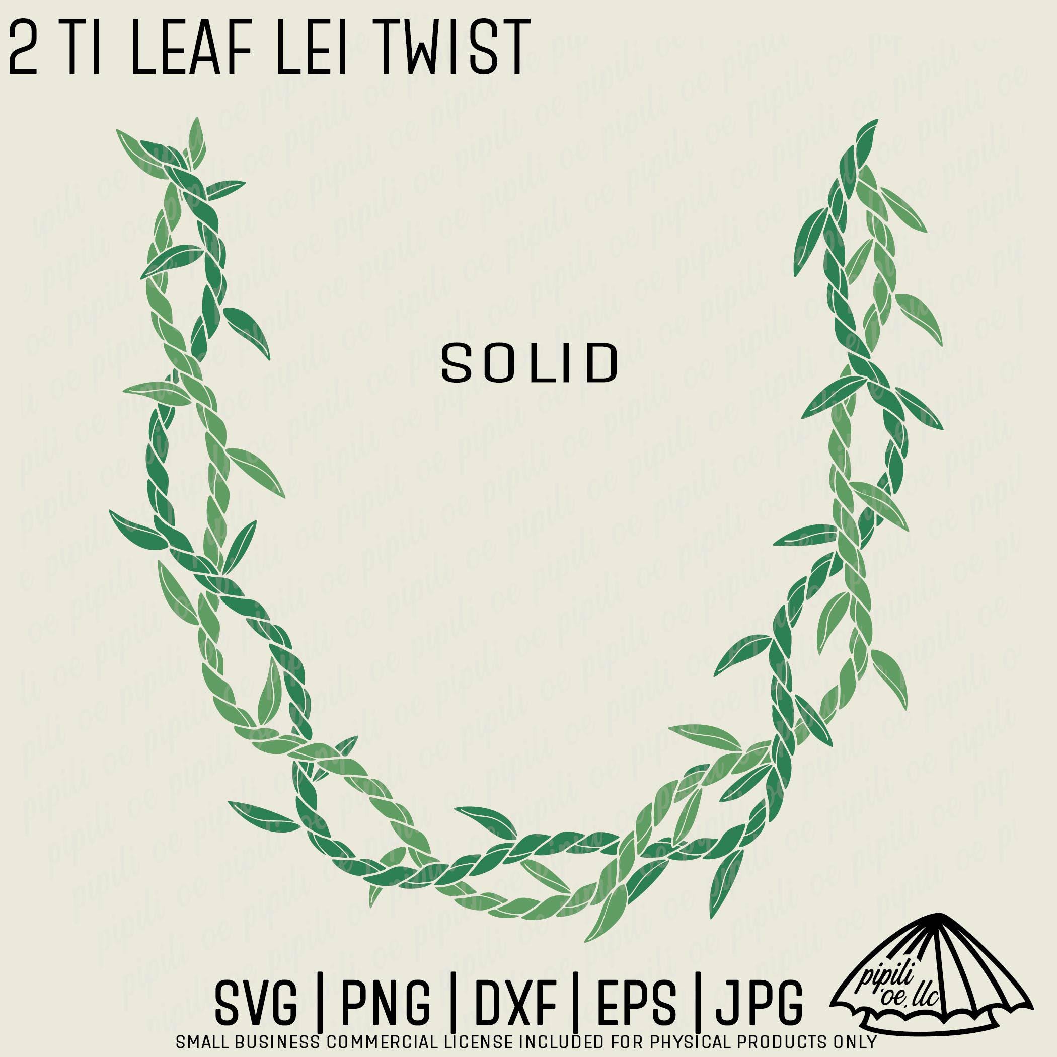2 Ti Leaf Lei Twist SVG - Ti-leaf Lei Design for Shirts - Ti Leaf Clip ...