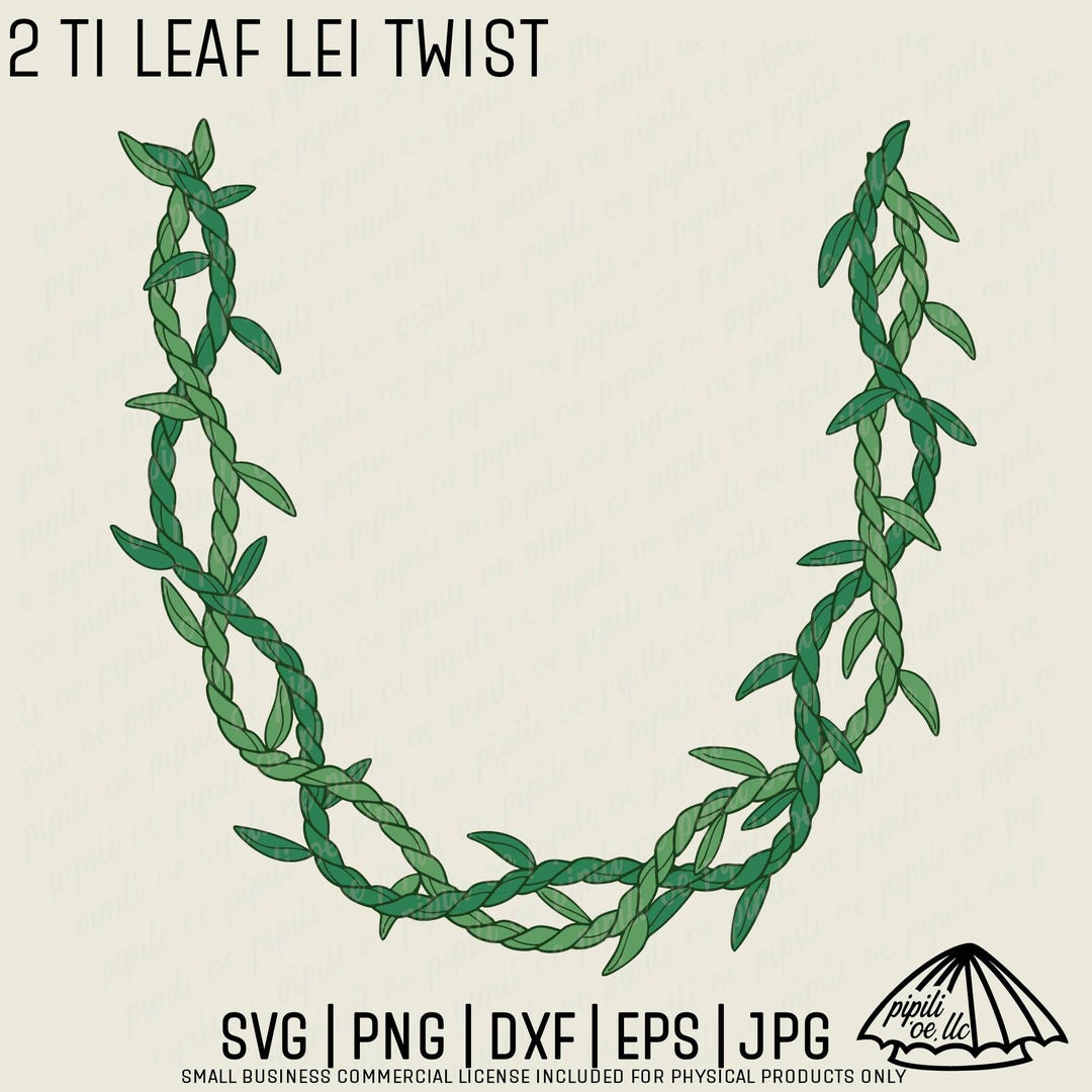 2 Ti Leaf Lei Twist SVG - Ti-leaf Lei Design for Shirts - Ti Leaf Clip ...
