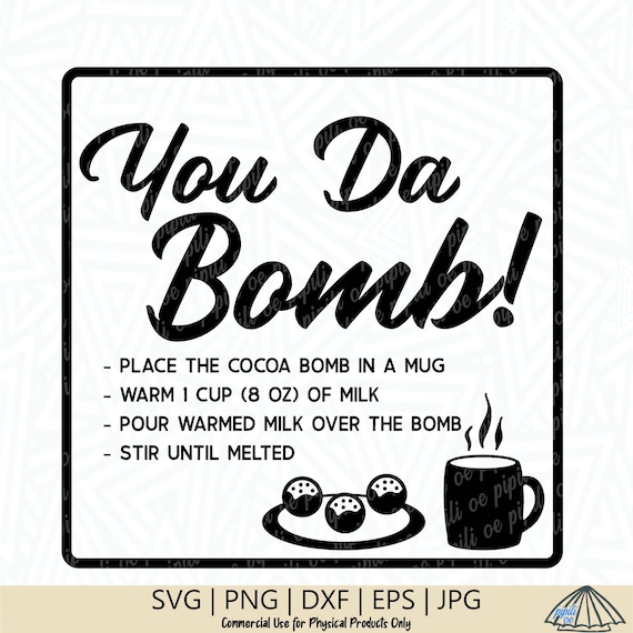 Hot Cocoa Bomb SVG You Da Bomb SVG Cocoa Bomb Directions | Etsy