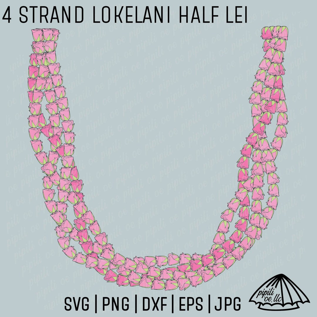 4 Strand Lokelani Half Lei SVG - Rose SVG - Maui Flower SVG - Laser ...