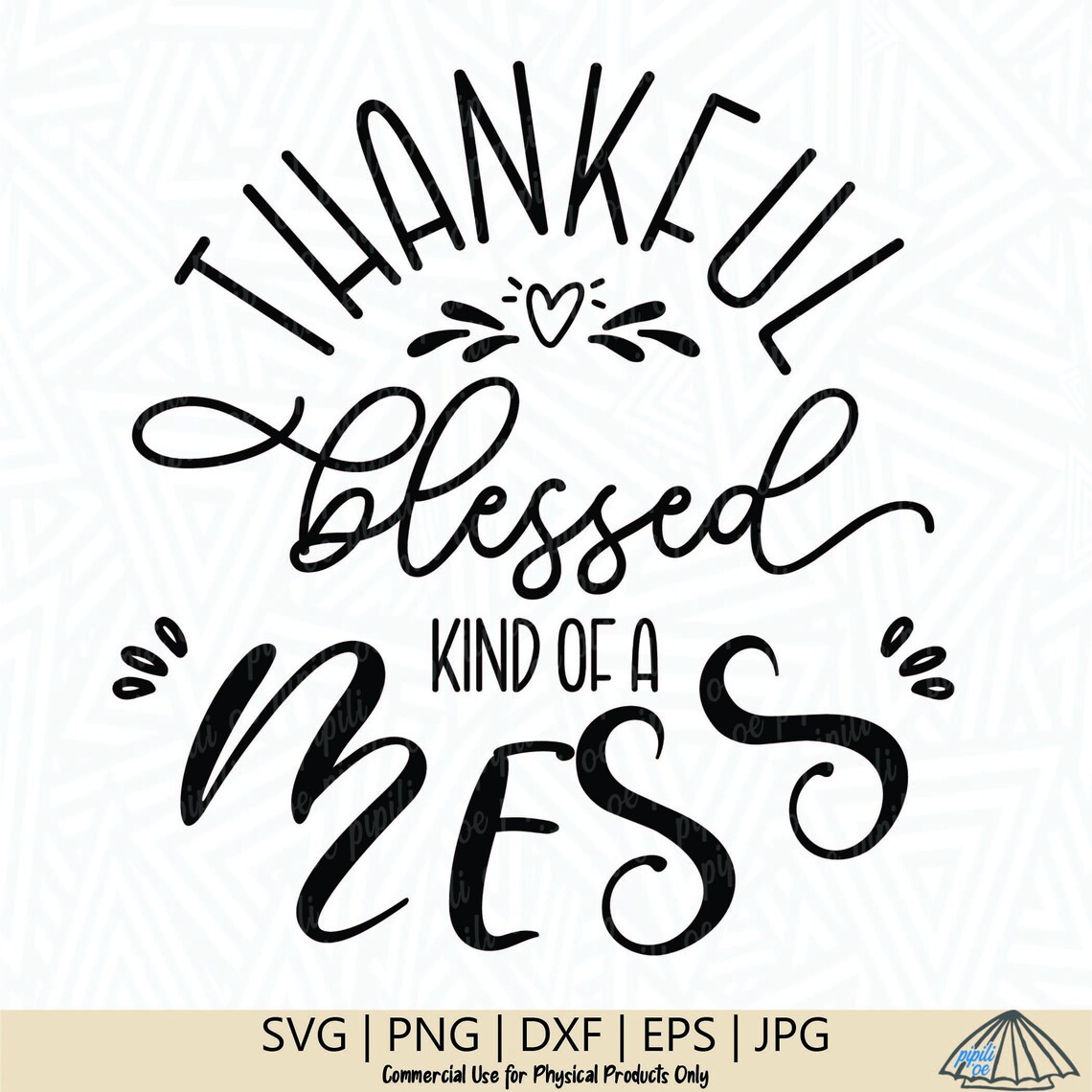 Thankful Blessed Kind of A Mess SVG: Quote Saying (digital Files) - Etsy