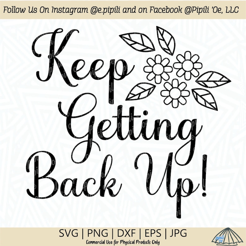 Keep Getting Back up SVG Motivational Saying SVG - Etsy