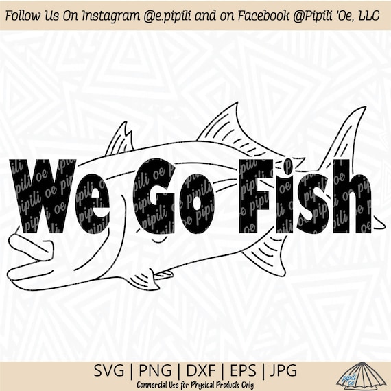 We Go Fish SVG Ulua SVG Fishing Svg Digital Download - Etsy