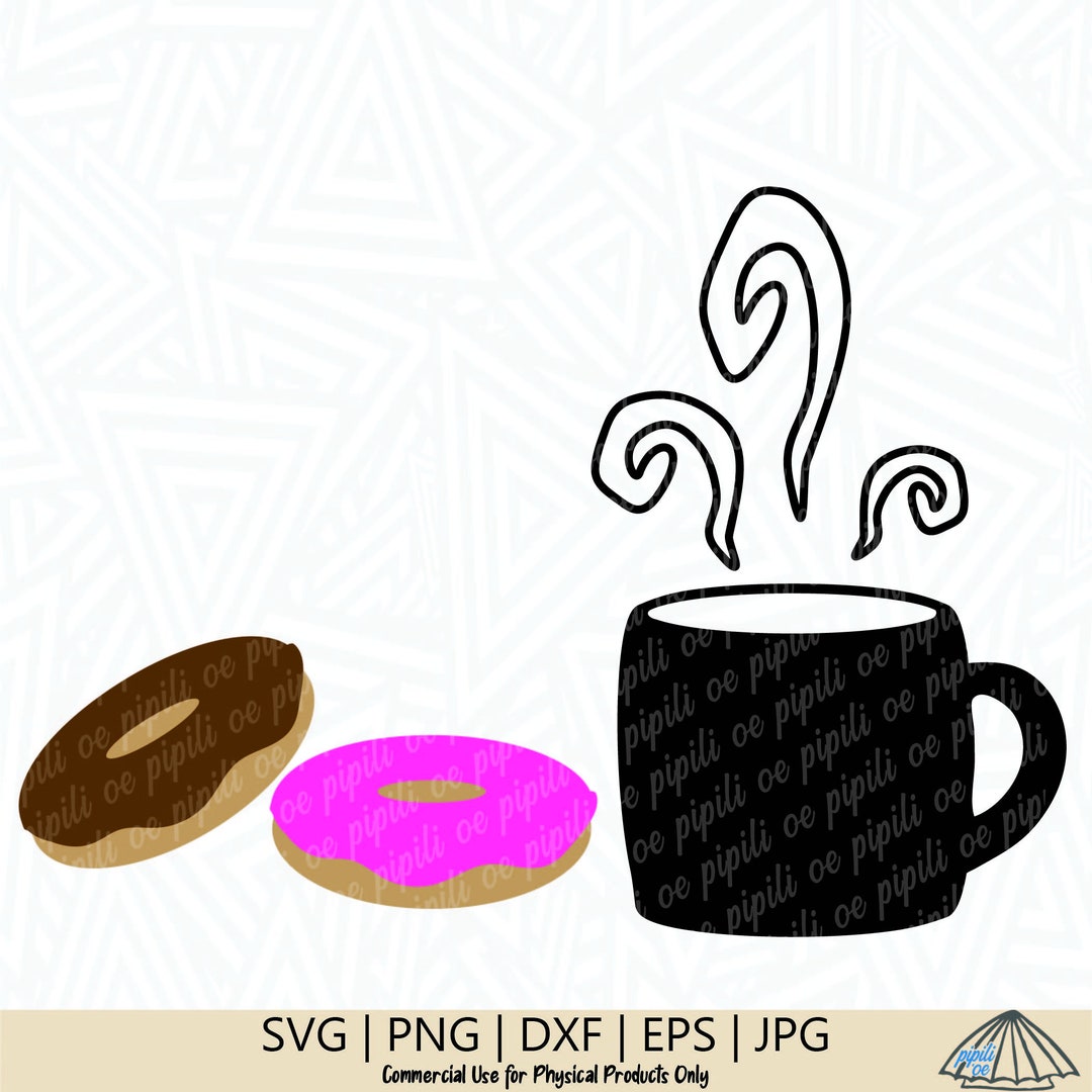 Coffee and Donuts SVG - Coffee SVG - Donuts SVG - Coffee Sign Svg ...