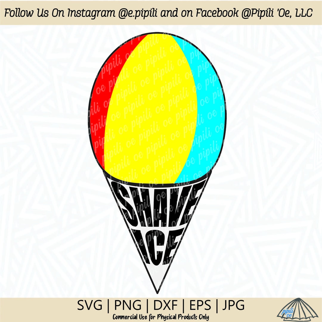 Shave Ice SVG - Ice Shave SVG - Snow Cone SVG - Digital Download ...