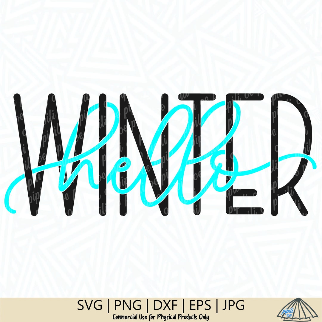 Hello Winter SVG - Sayings SVG - Quote SVG - Hello Winter Cut File ...