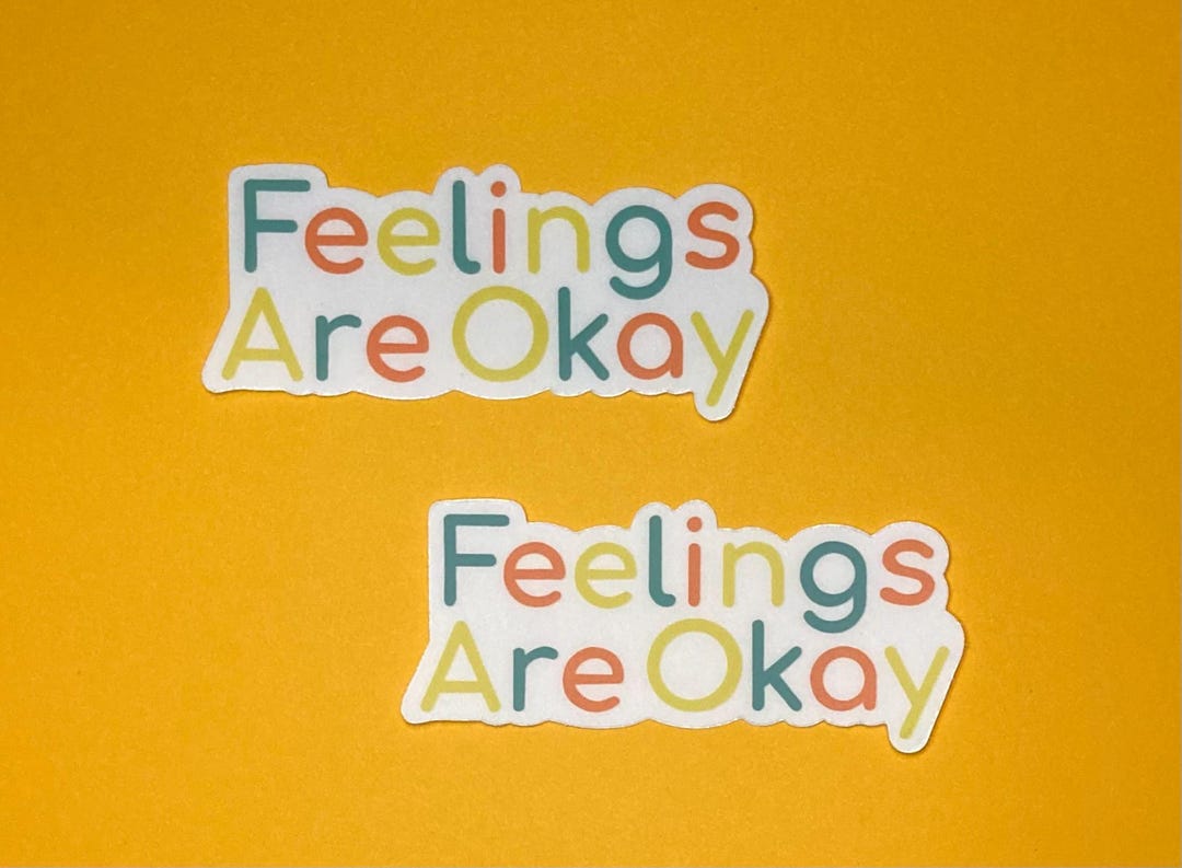Feelings Are Okay Clear Vinyl Sticker; Feel Your Feels, School ...