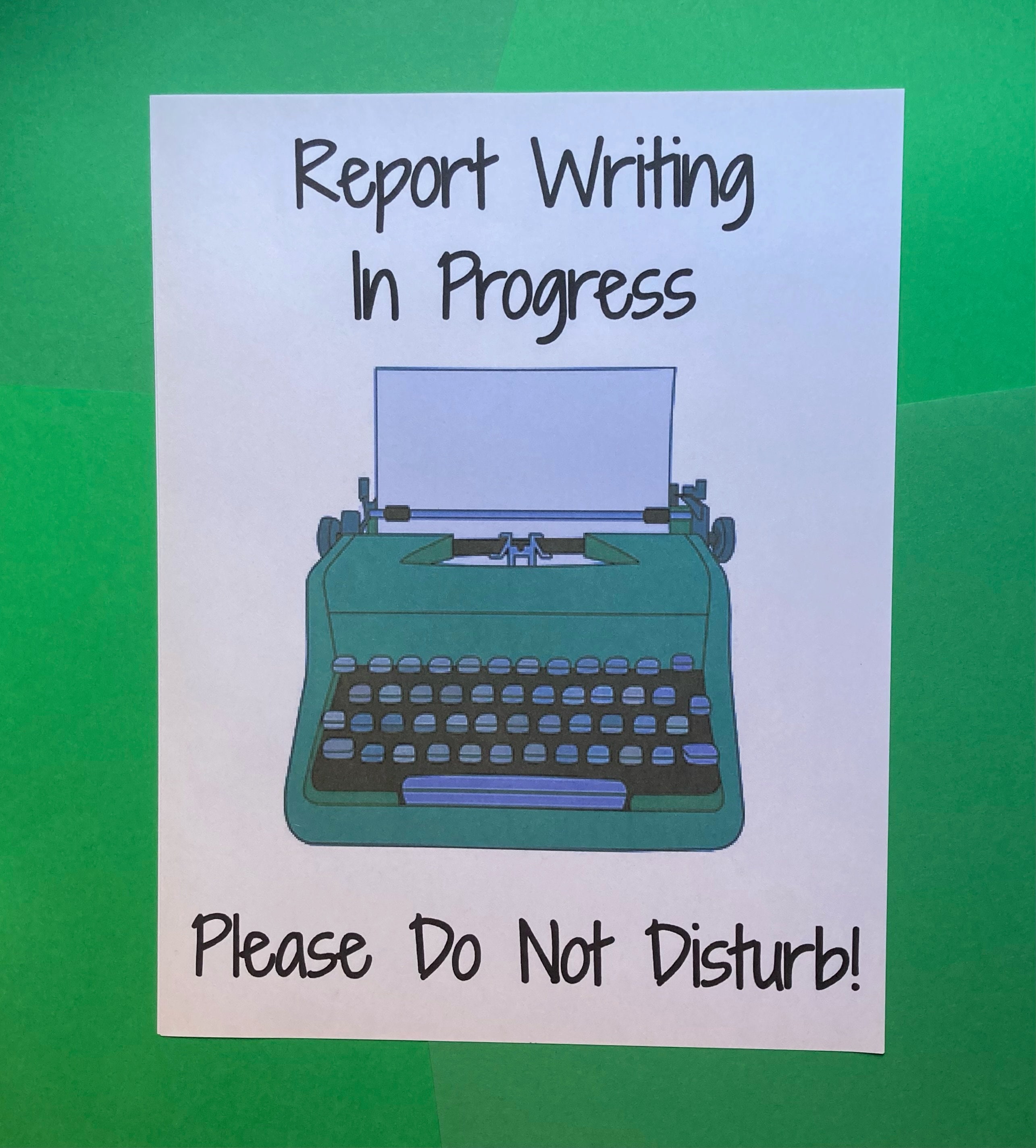 Report Writing in Progress Please Do Not Disturb Printable Digital ...