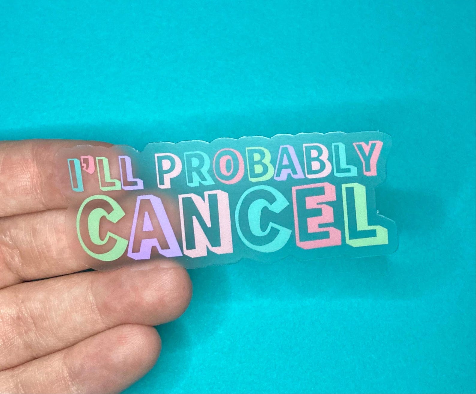 I'll Probably Cancel Clear Vinyl Sticker; Anxiety, Anxious, Introvert ...