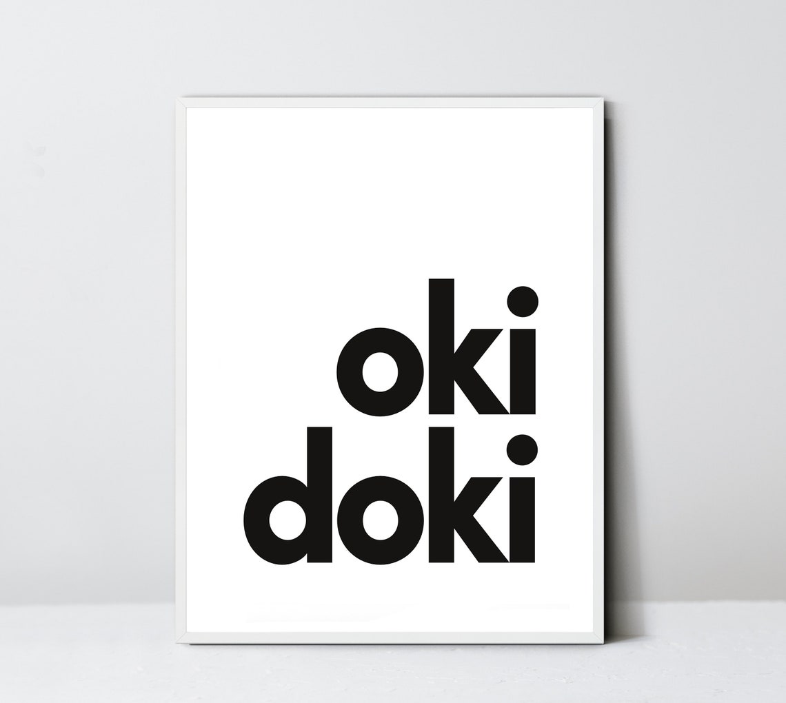 Oki Doki Print, Word Art Print, Quote Print, Teen Bedroom Art, Print ...
