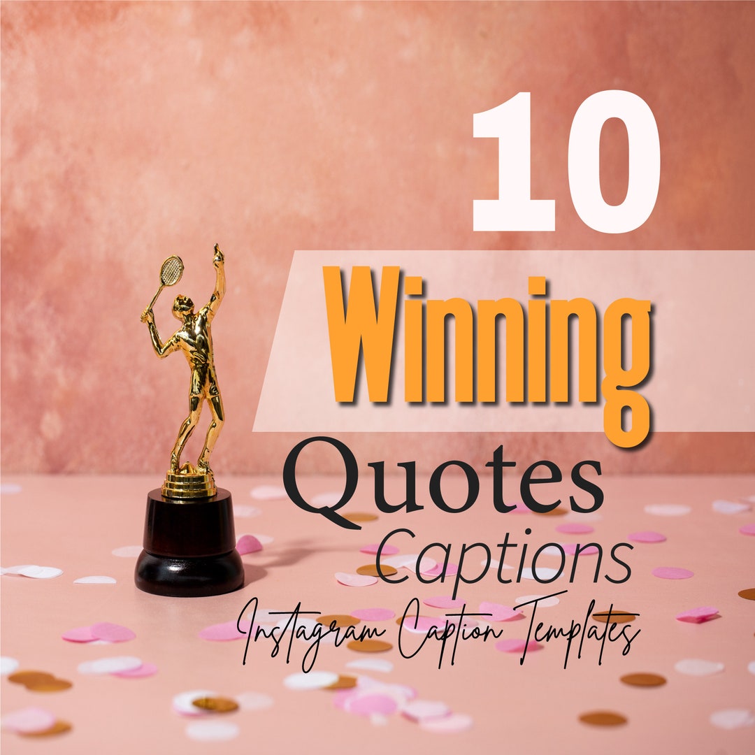 10 Winning Quotes Caption Instagram Caption Template, Motivational ...