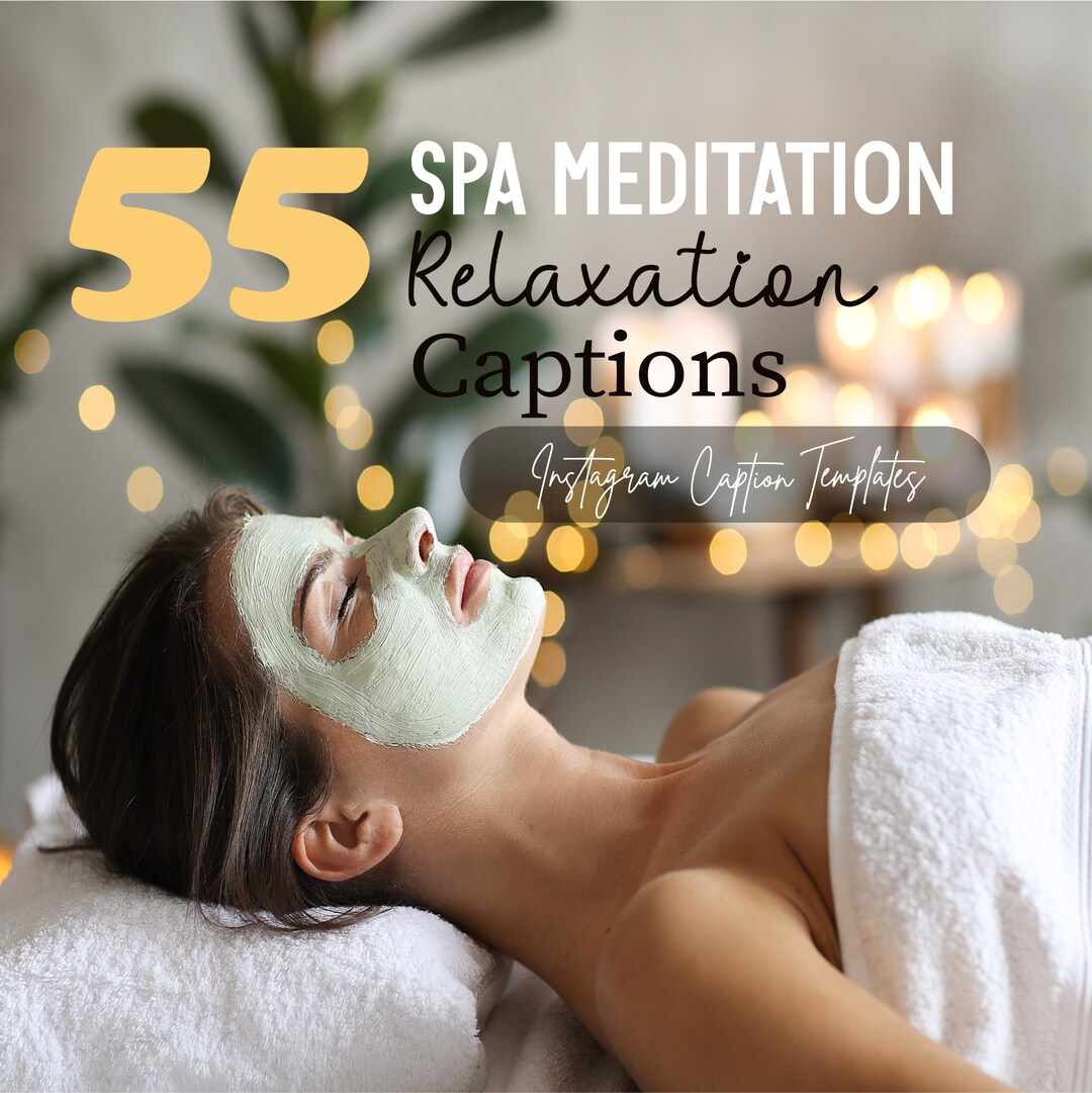 55 Spa Meditation Relaxation Instagram Captions Template Insta Story - Etsy