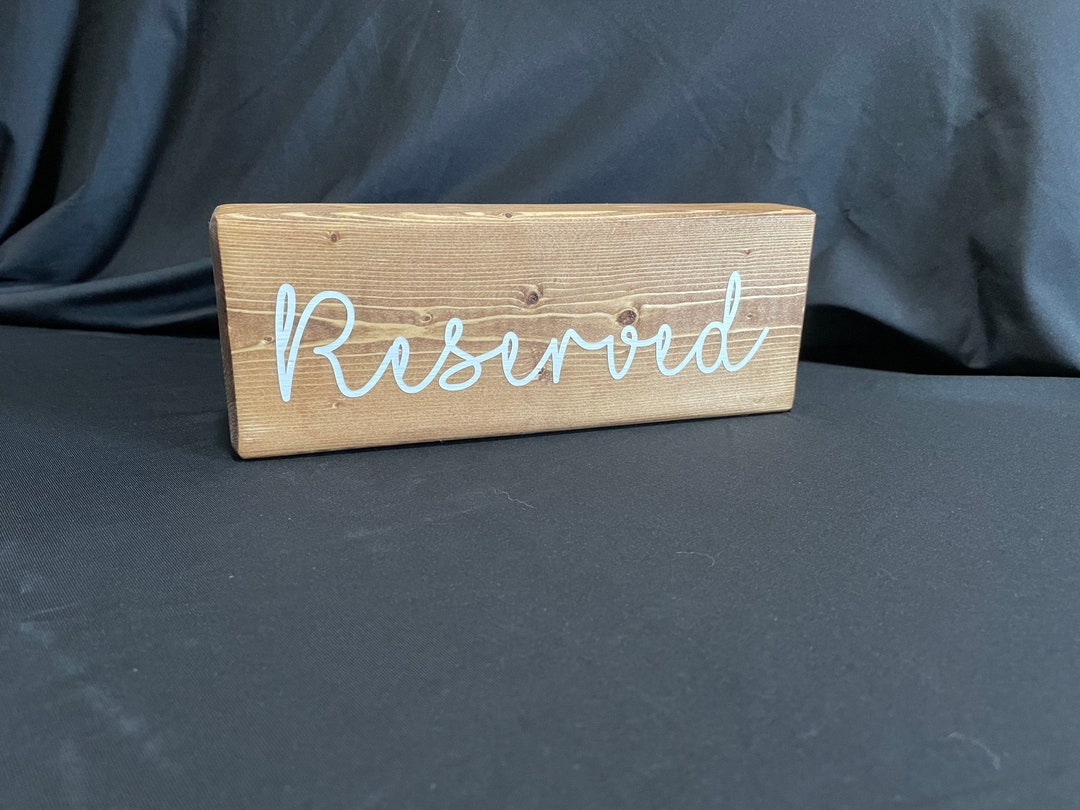 Reserved Wedding Sign, Reserved Wood Sign, Reserved Table Decor ...