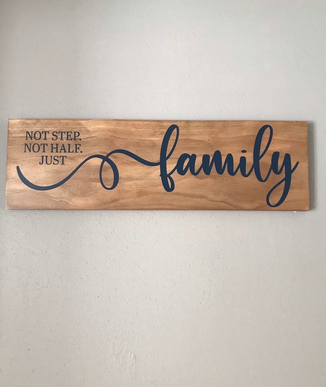 Not Half Not Step Just Family Sign, Blended Family Sign, Mixed Family ...