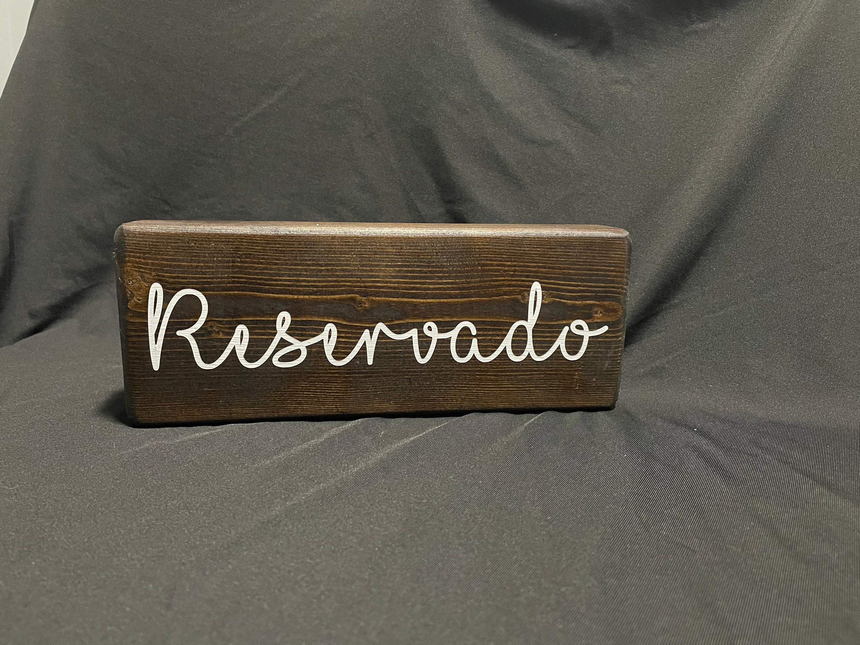 Reservado Wedding Sign, Spanish Reserved Wood Sign, Reserved Table ...