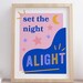 Set the Night Alight Printable Poster | Etsy