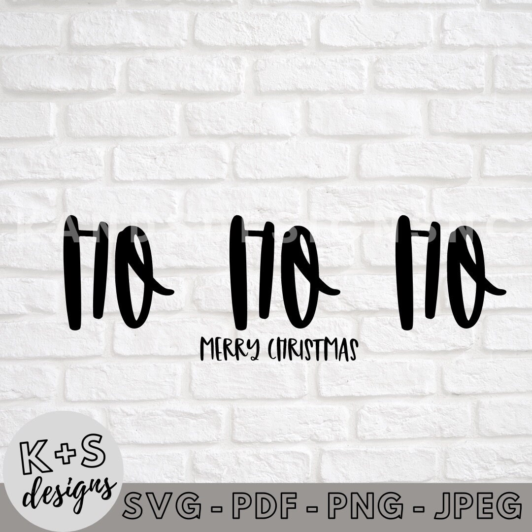 Ho Ho Ho SVG, Digital Cut File, Cricut Svg, Cameo Svg, Christmas Svg ...