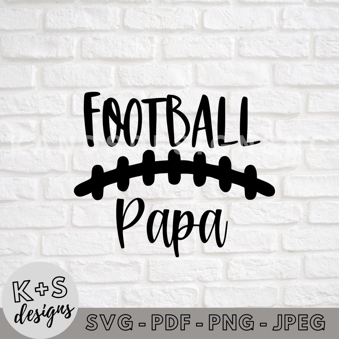 Football Papa SVG, Digital Cut File, Cricut Svg, Cameo Svg, Sports Svg ...