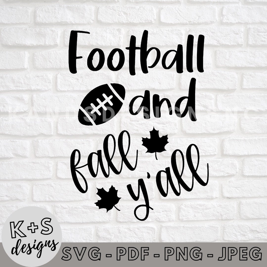 Football and Fall Y’all SVG, Digital Cut File, Cricut Svg, Cameo Svg ...
