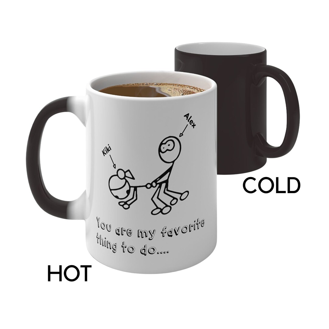 Adult Humor Color Change Mug: 'you're My Favorite Thing to Do' Coffee ...