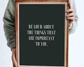 Be Loud Poster Digital Download Office Art Dorm Decor - Etsy