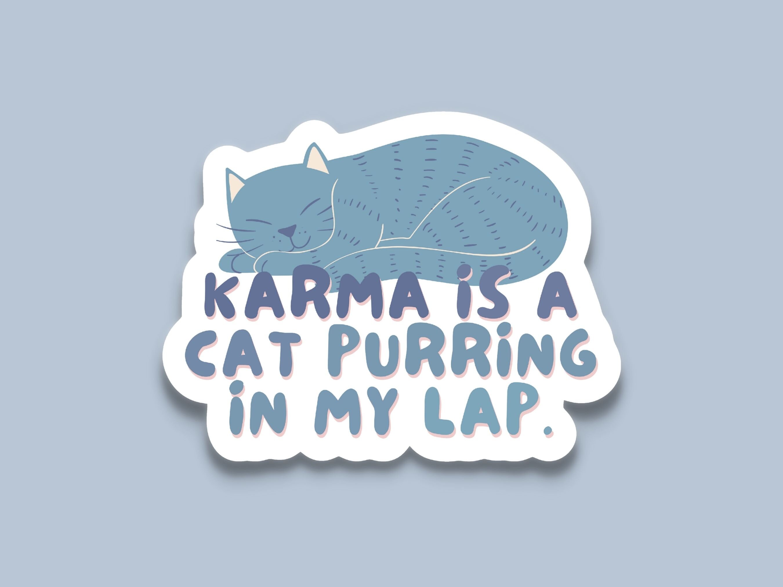 Karma is a Cat Sticker - Etsy