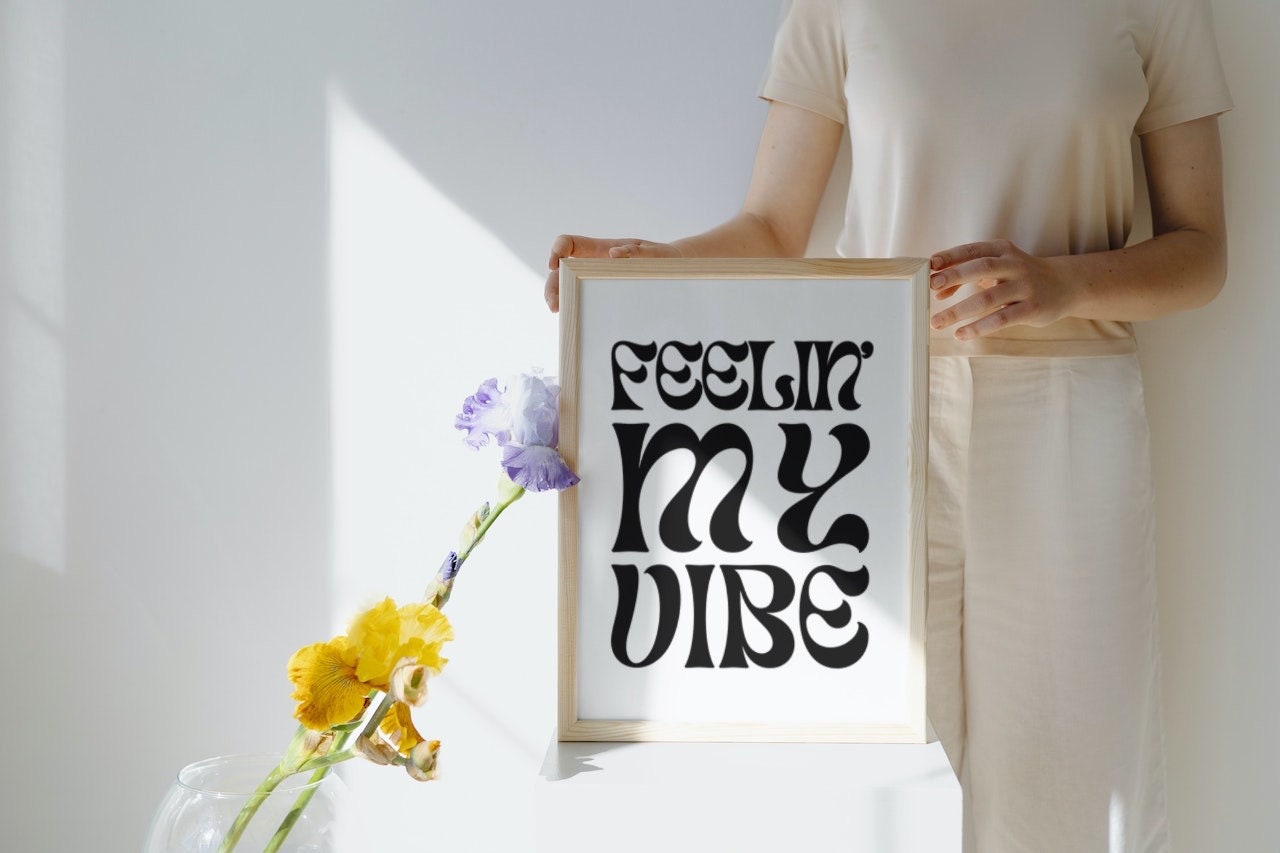 Feelin' My Vibe Poster, Digital Download, Office Art, Dorm Decor, Retro ...